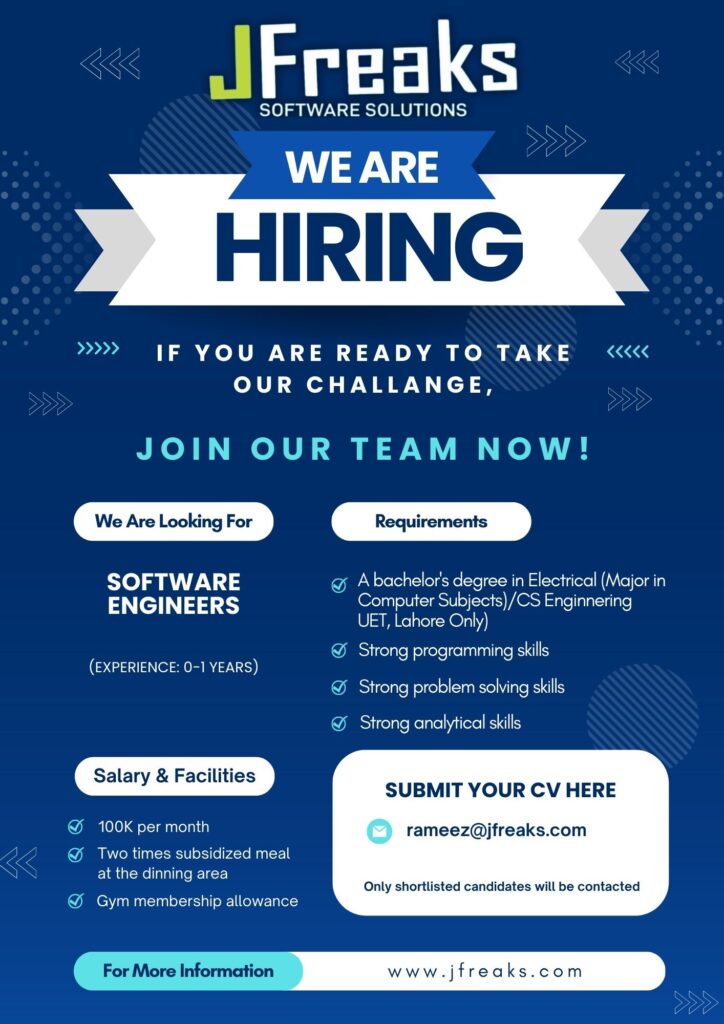 Job Announcement for UET EE/CS Fresh/Experienced Engineers- JFreaks Software Solutions